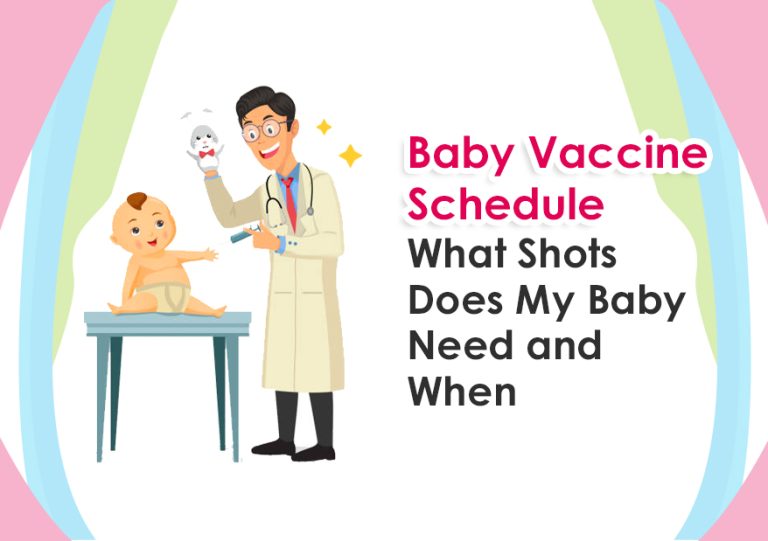 Baby Vaccine Schedule: What Shots Does My Baby Need and When