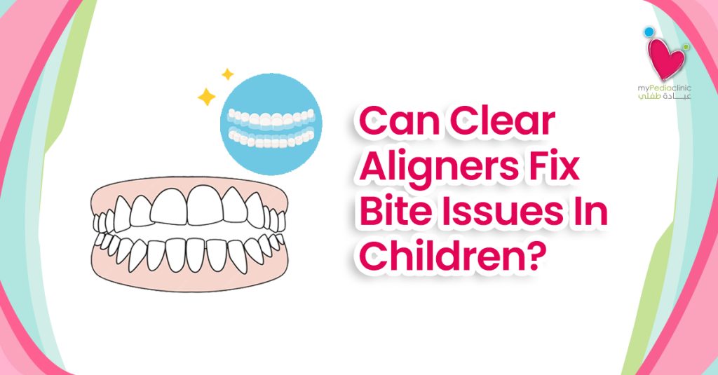 Can Clear Aligners Fix Bite Issues In Children? | myPediaclinic